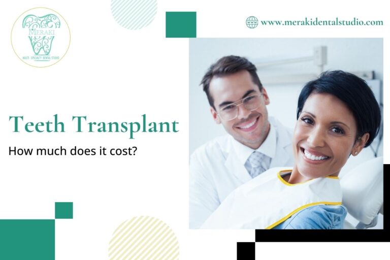 Teeth Transplant Cost in India – Meraki Dental Studio